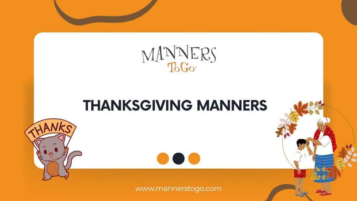 Thanksgiving Manners - Manners To Go™
