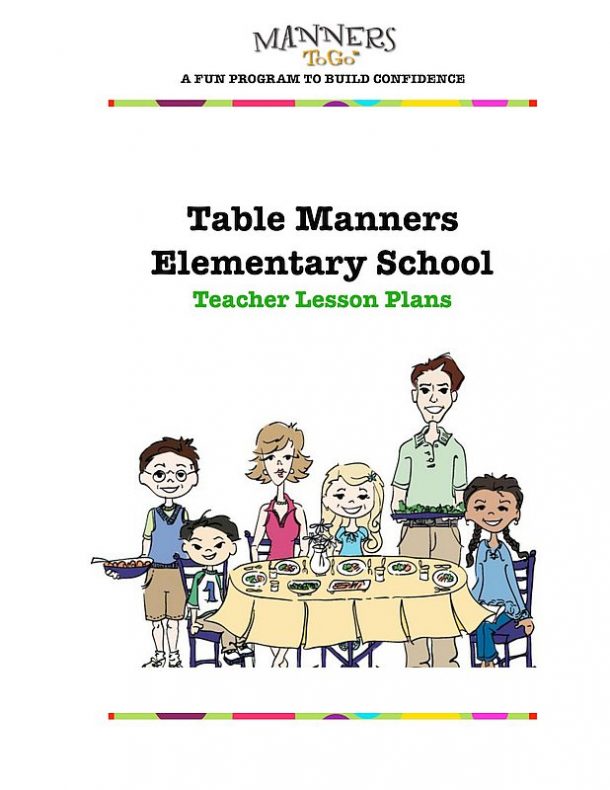 Table Manners Elementary School Curriculum - Manners To Go™