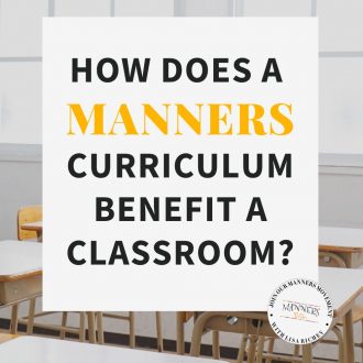 How Does a Manners Curriculum Benefit a Classroom? - Manners To Go™